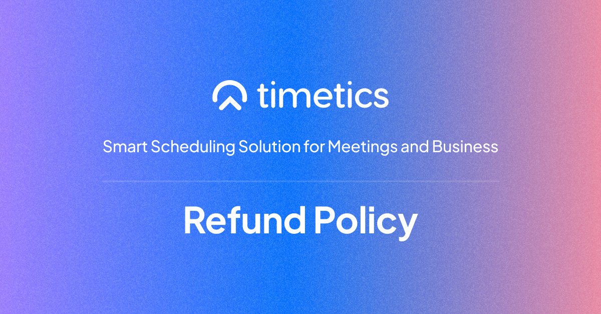 Refund Policy - Timetics